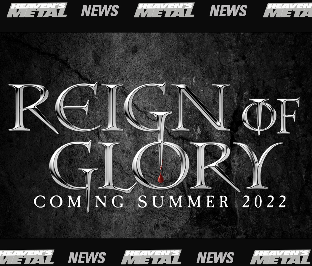 REIGN OF GLORY: Signs to Roxx Records - Heaven's Metal Magazine