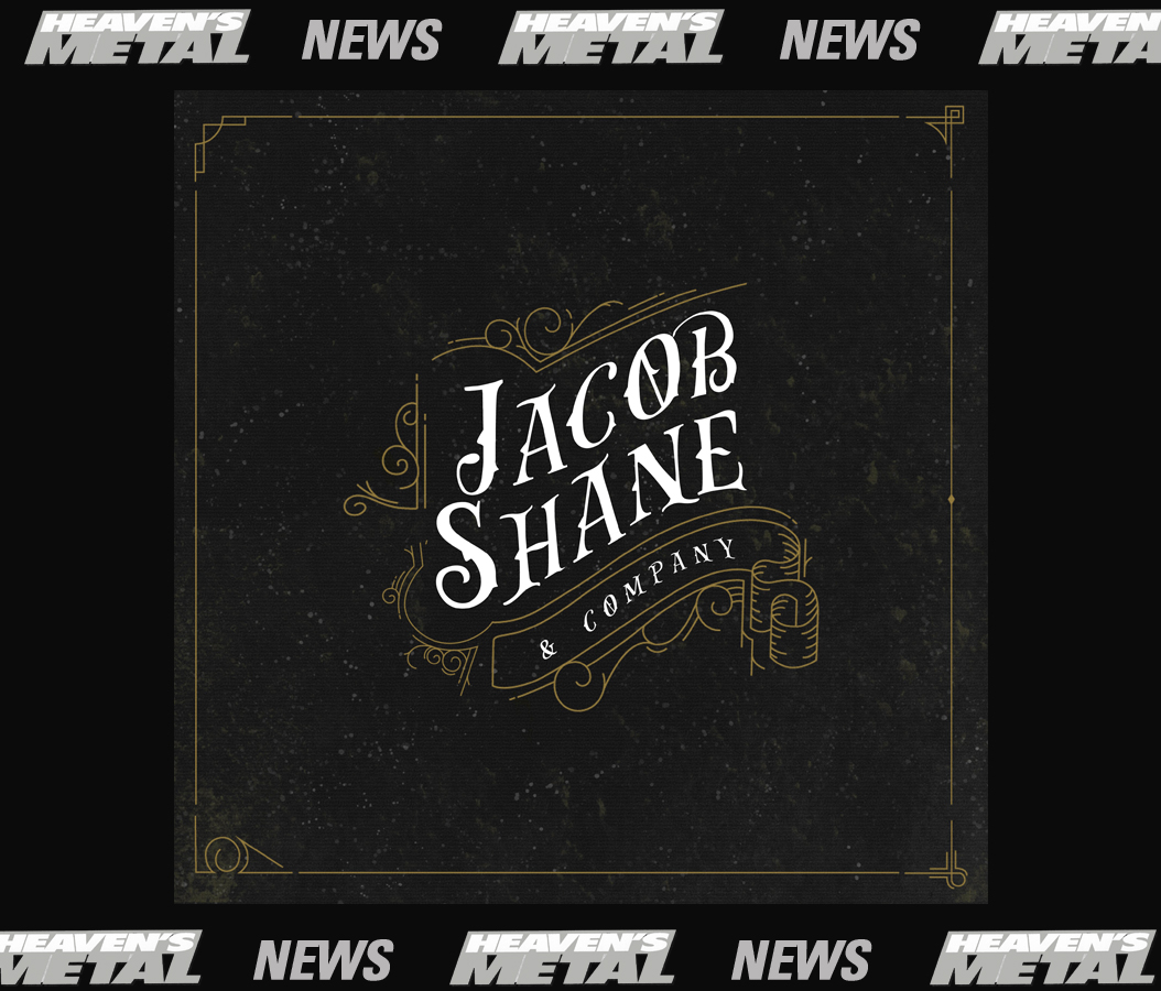 JACOB SHANE: Release Debut Album - Heaven's Metal Magazine