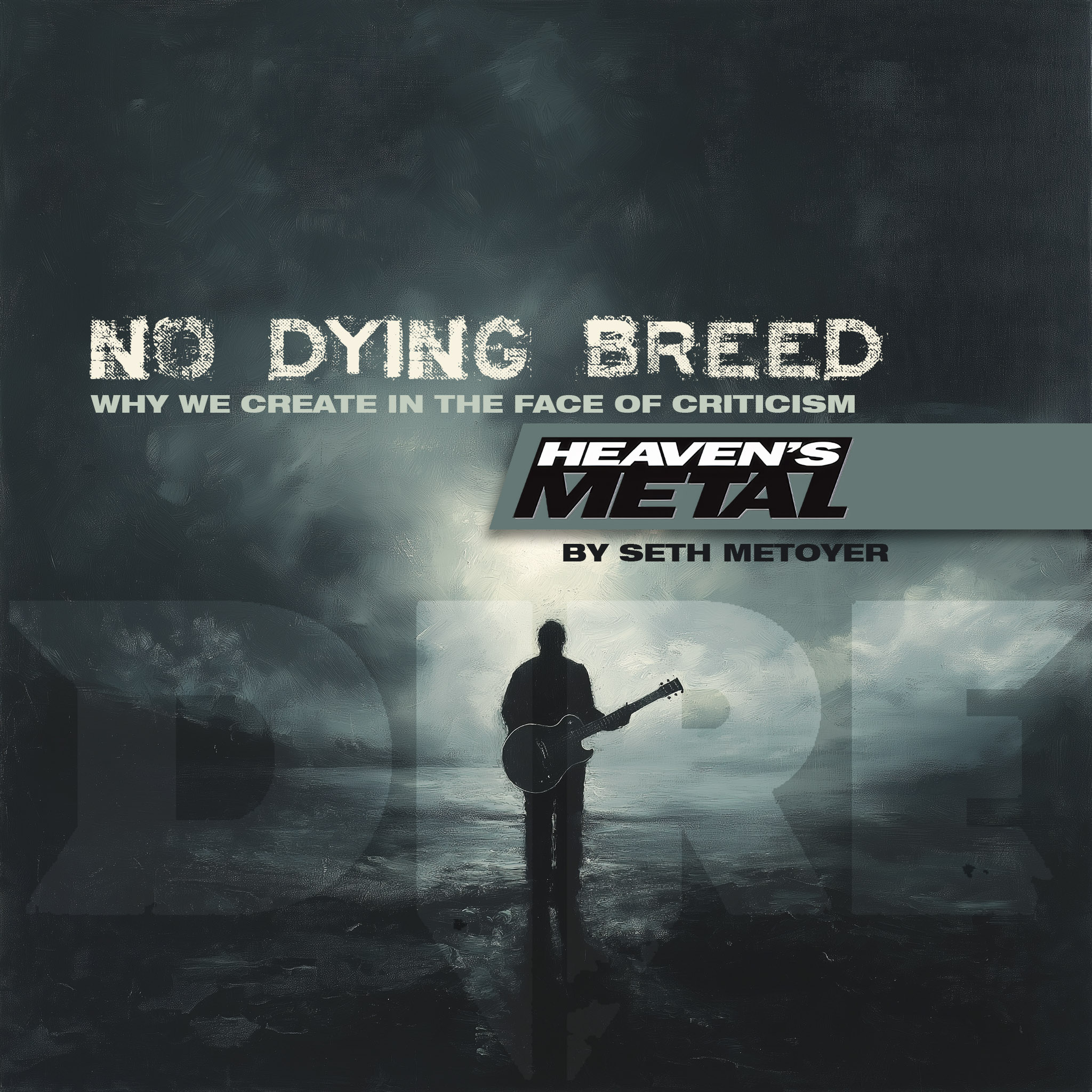 Feature: No Dying Breed - Why We Create in the Face of Criticism ...